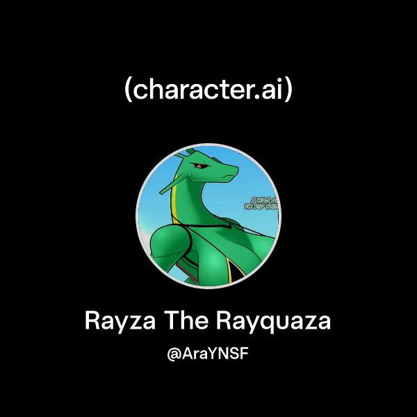 Chat with Rayza The Rayquaza | character.ai | Personalized AI for every ...