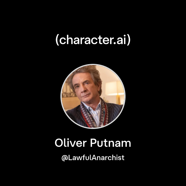 Chat with Oliver Putnam | character.ai | AI Chat, Reimagined–Your Words. Your World.