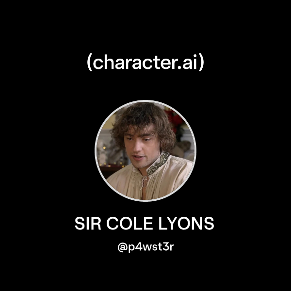 Chat with SIR COLE LYONS | character.ai | Personalized AI for every ...