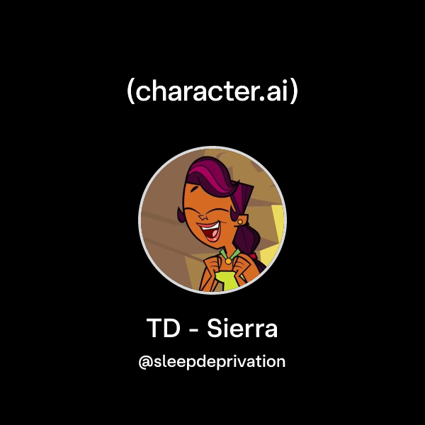 Chat with Sierra - TD | character.ai | Personalized AI for every moment ...