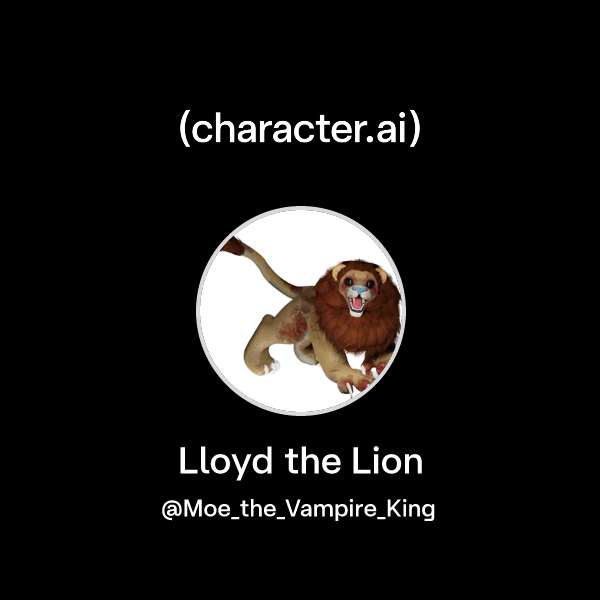 Chat with Lloyd the Lion | character.ai | AI Chat, Reimagined–Your ...