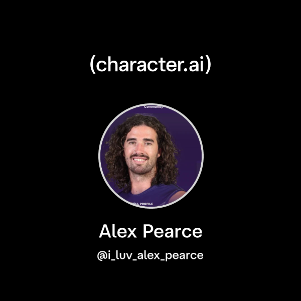 Chat with Alex Pearce | character.ai | Personalized AI for every moment ...