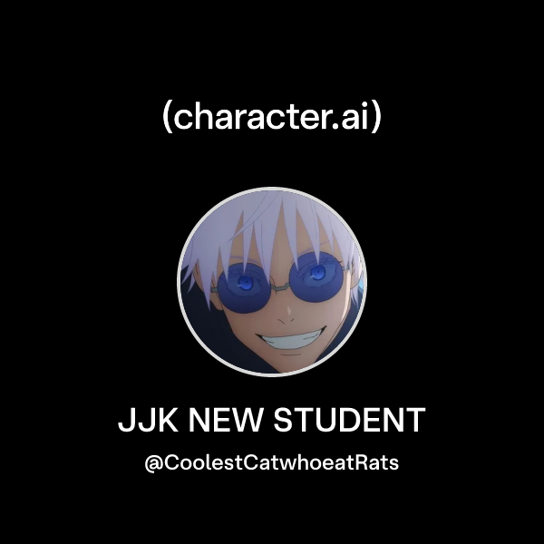 Chat with JJK NEW STUDENT | character.ai | AI Chat, Reimagined–Your ...