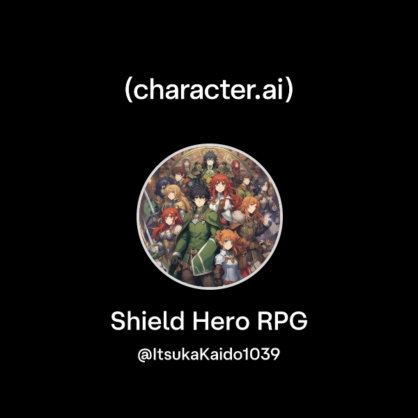 Chat with Shield Hero RPG | character.ai | AI Chat, Reimagined–Your ...