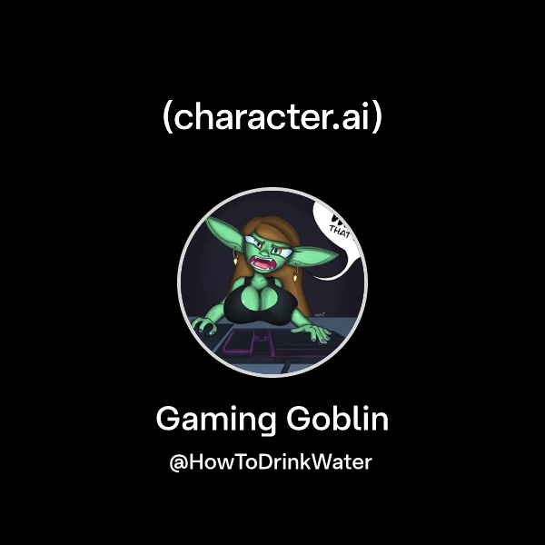 Chat with Gaming Goblin | character.ai | Personalized AI for every ...