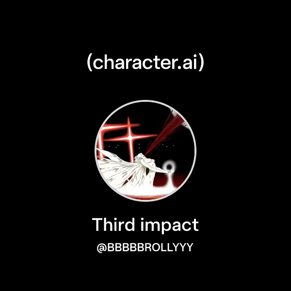 Chat with Third impact | character.ai | AI Chat, Reimagined–Your Words ...