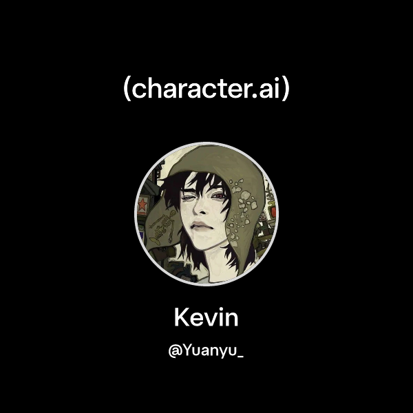 Chat with Kevin | character.ai | AI Chat, Reimagined–Your Words. Your ...