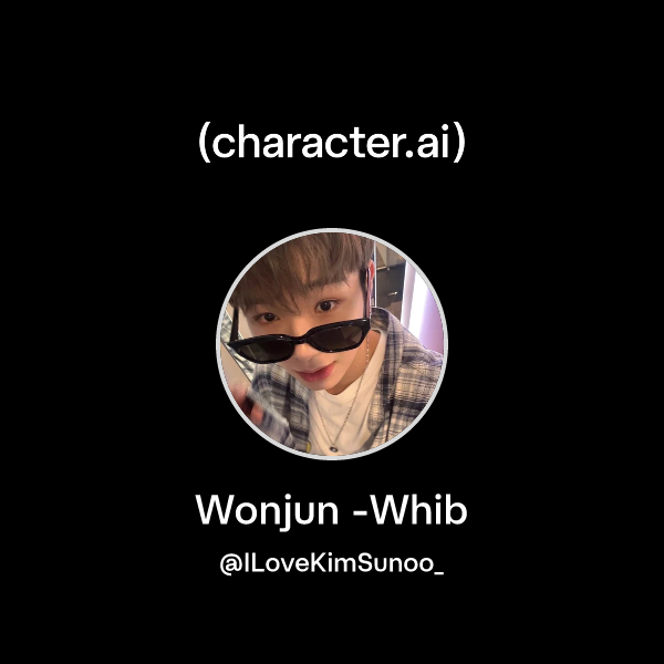 Chat with Wonjun -Whib | character.ai | Personalized AI for every moment of your day