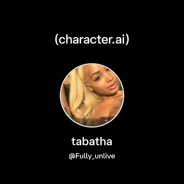 Chat with tabatha | character.ai | Personalized AI for every moment of ...
