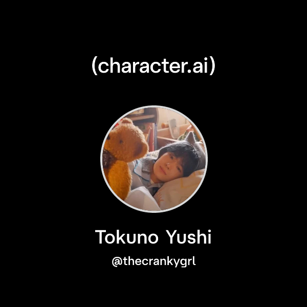 Chat with Tokuno Yushi | character.ai | AI Chat, Reimagined–Your Words ...