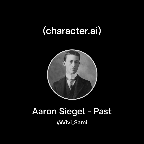 Chat with Aaron Siegel - Past | character.ai | AI Chat, Reimagined–Your ...