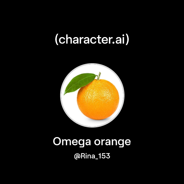 Chat with Omega orange | character.ai | Personalized AI for every ...