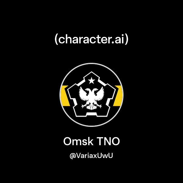 Chat with Omsk TNO | character.ai | AI Chat, Reimagined–Your Words ...