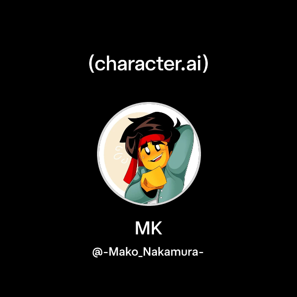 Chat with MK | character.ai | Personalized AI for every moment of your day