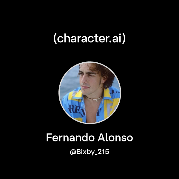 Chat with Fernando Alonso | character.ai | AI Chat, Reimagined–Your Words. Your World.