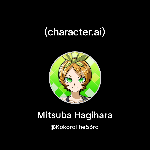 Chat with Mitsuba Hagihara | character.ai | AI Chat, Reimagined–Your Words. Your World.