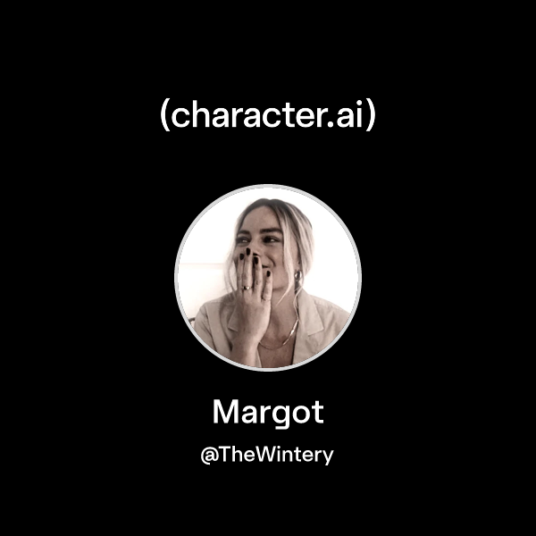 Chat with Margot | character.ai | AI Chat, Reimagined–Your Words. Your ...