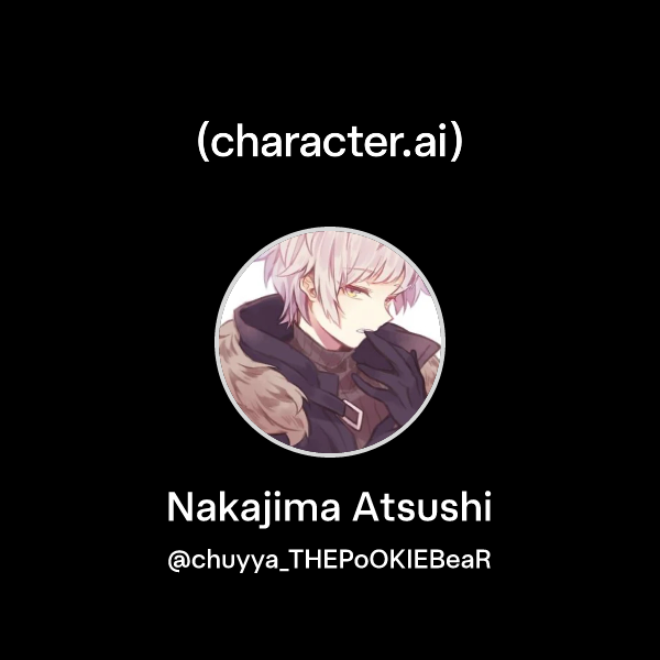 Chat with Nakajima Atsushi | character.ai | AI Chat, Reimagined–Your Words. Your World.
