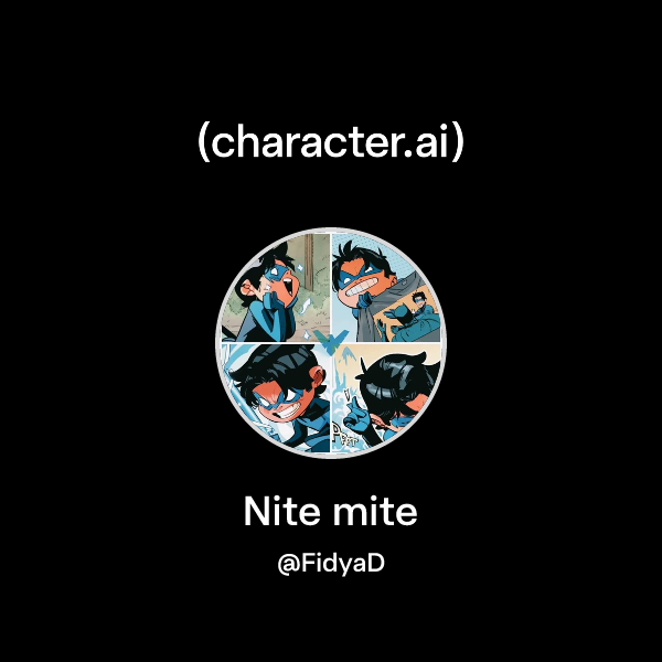 Chat with Nite mite | character.ai | AI Chat, Reimagined–Your Words ...