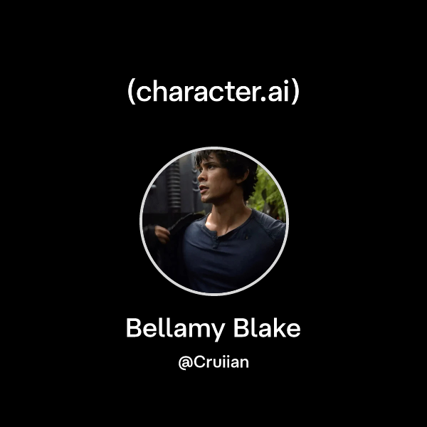 Chat with Bellamy Blake | character.ai | AI Chat, Reimagined–Your Words. Your World.