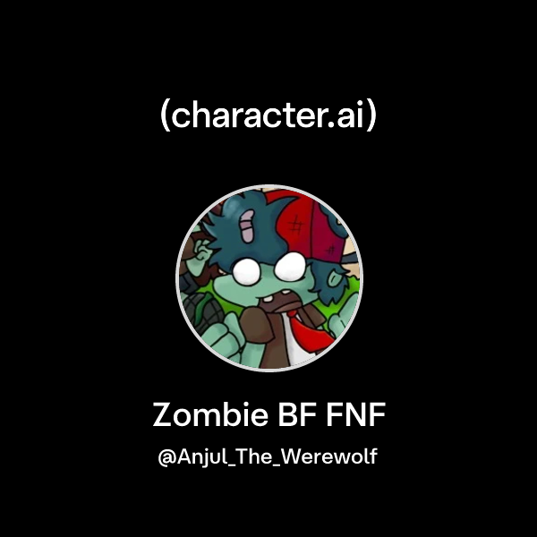 Chat with Zombie BF FNF | character.ai | AI Chat, Reimagined–Your Words ...