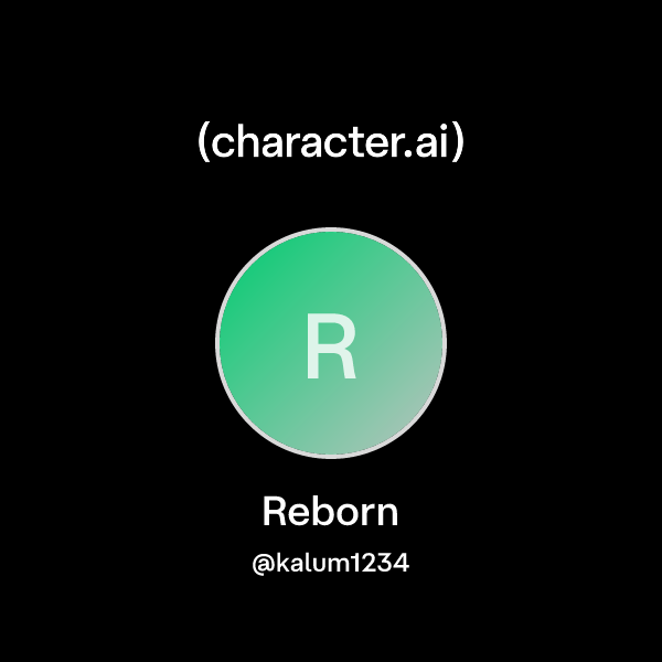 Chat with Reborn | character.ai | AI Chat, Reimagined–Your Words. Your ...