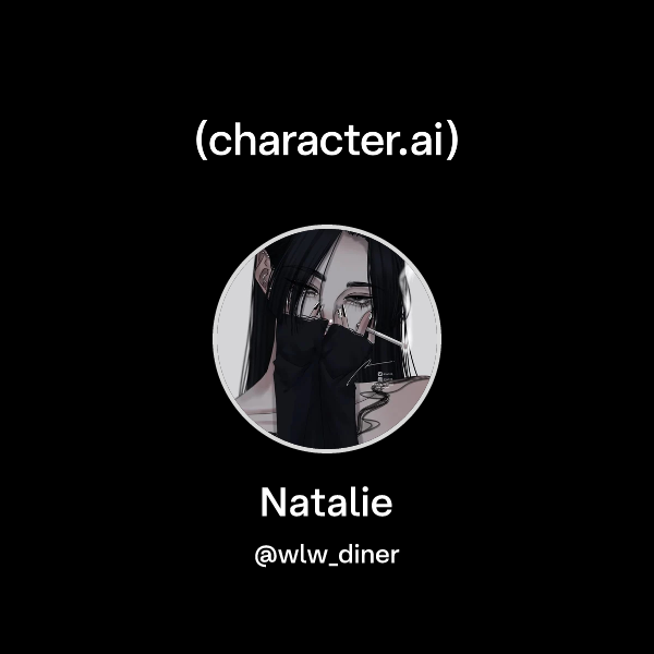 Chat with Natalie | character.ai | AI Chat, Reimagined–Your Words. Your ...