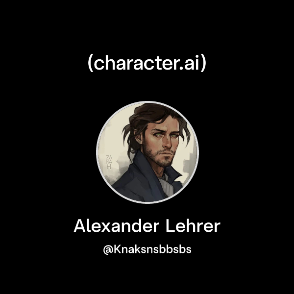 Chat with Alexander Lehrer | character.ai | Personalized AI for every ...