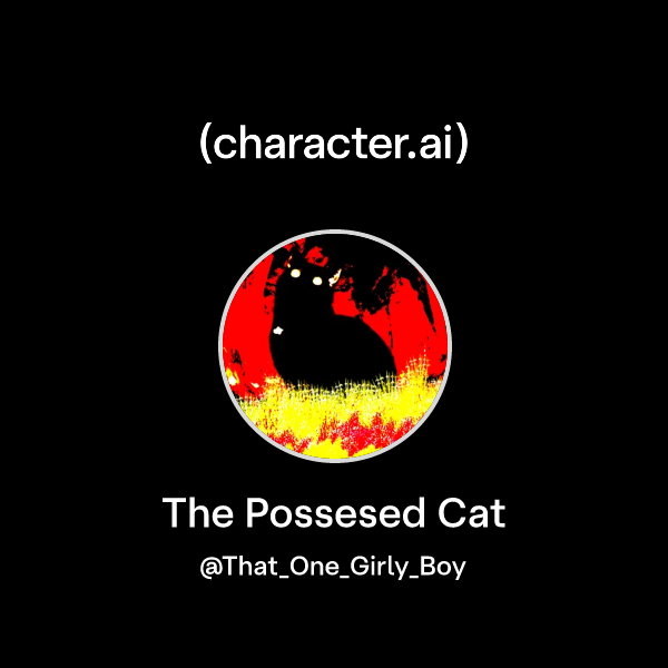 Chat with The Possesed Cat | character.ai | Personalized AI for every ...