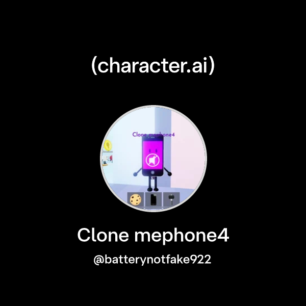 Chat with Clone mephone4 | character.ai | Personalized AI for every ...