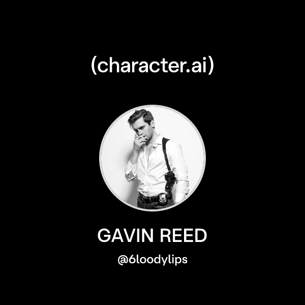 Chat with GAVIN REED | character.ai | AI Chat, Reimagined–Your Words ...