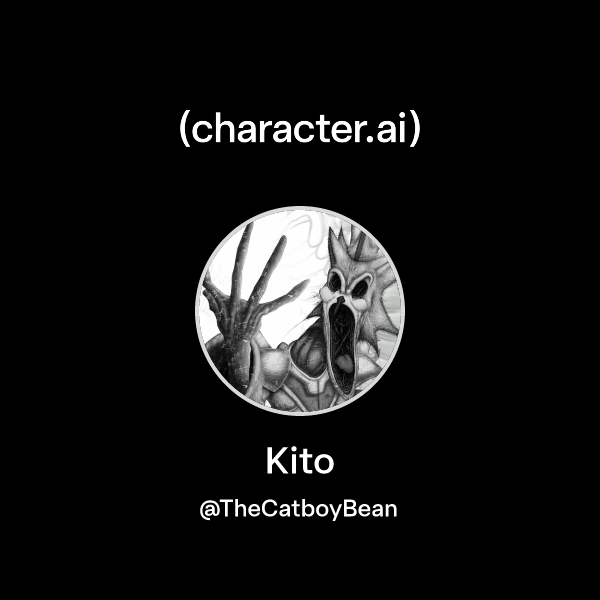 Chat with Kito | character.ai | AI Chat, Reimagined–Your Words. Your World.