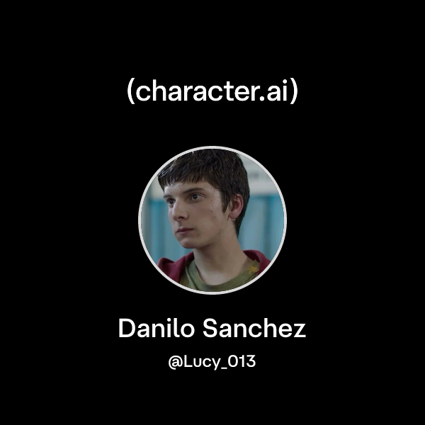 Chat with Danilo Sanchez | character.ai | AI Chat, Reimagined–Your ...