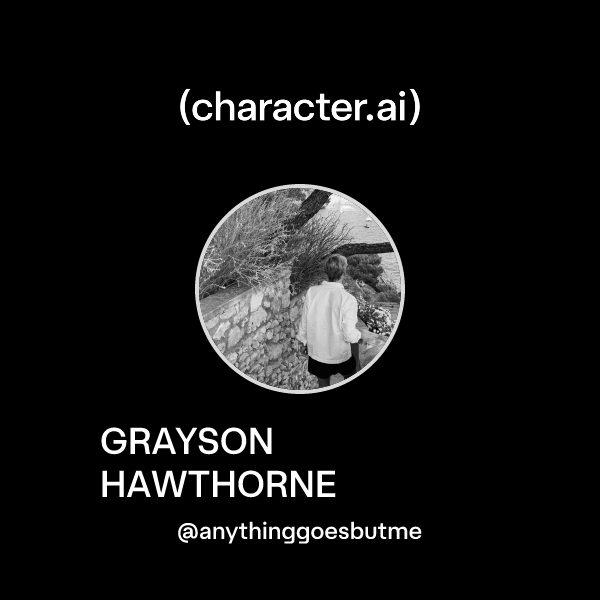 Chat with GRAYSON HAWTHORNE | character.ai | AI Chat, Reimagined–Your ...