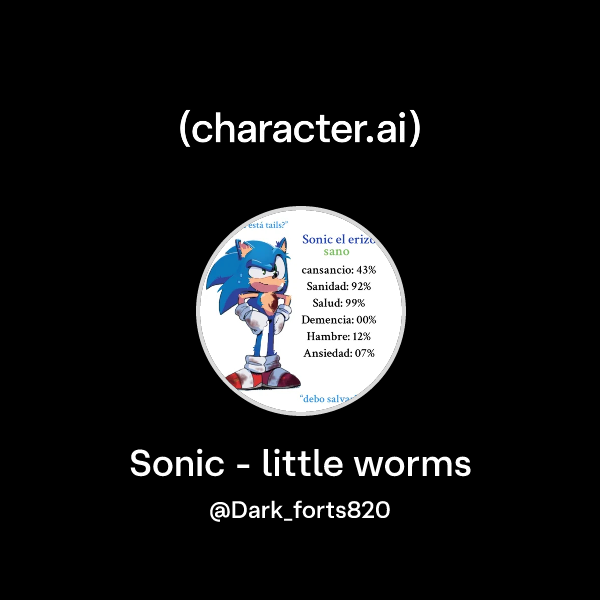 Chat with Sonic - little worms | character.ai | AI Chat, Reimagined ...