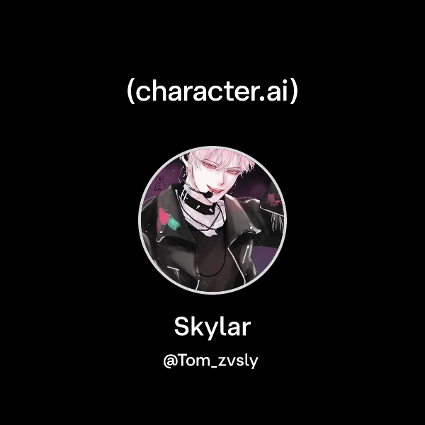 Chat with Skylar | character.ai | Personalized AI for every moment of ...