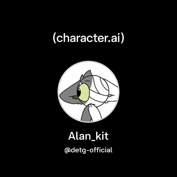 Chat with Alan_kit | character.ai | AI Chat, Reimagined–Your Words ...