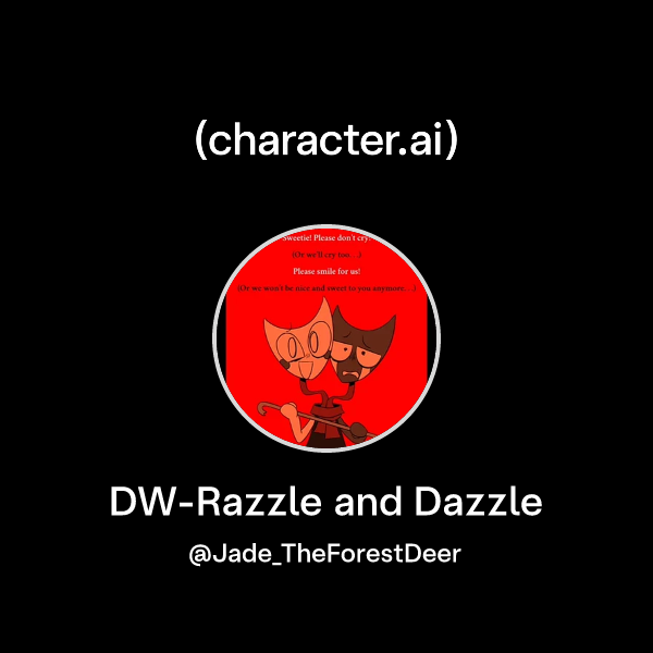 Chat with DW-Razzle and Dazzle | character.ai | AI Chat, Reimagined ...