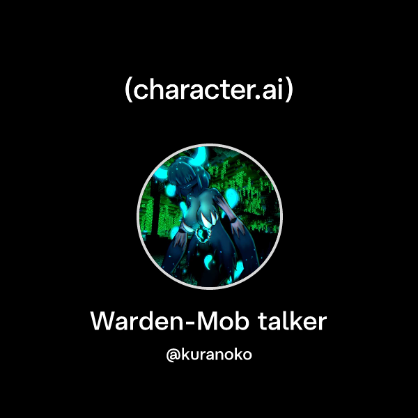 Chat with Warden-Mob talker | character.ai | AI Chat, Reimagined–Your ...