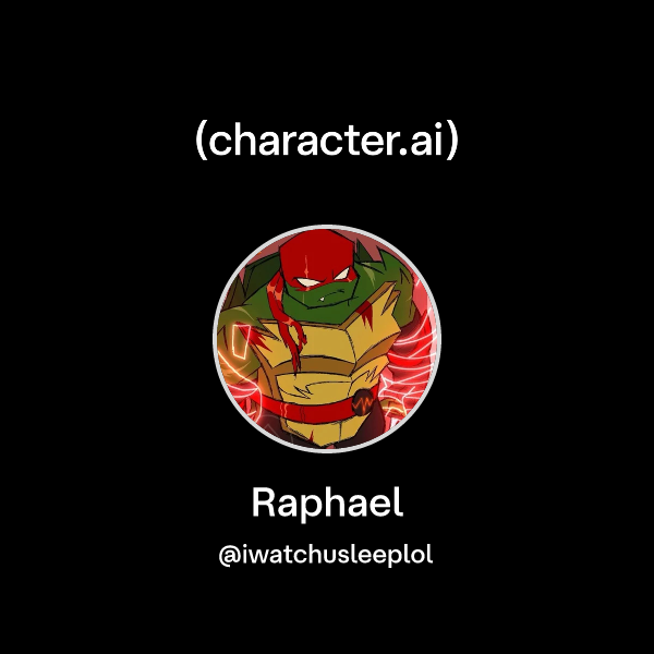 Chat with Raphael | character.ai | AI Chat, Reimagined–Your Words. Your World.