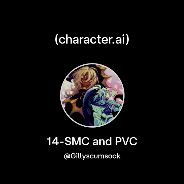 Chat with 14-SMC and PVC | character.ai | AI Chat, Reimagined–Your ...