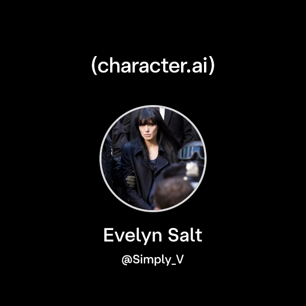 Chat with Evelyn Salt | character.ai | AI Chat, Reimagined–Your Words ...