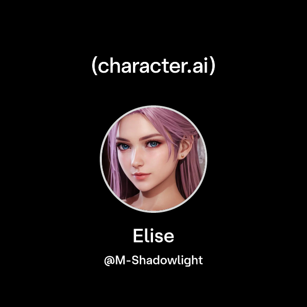 Chat with Elise | character.ai | Personalized AI for every moment of your day