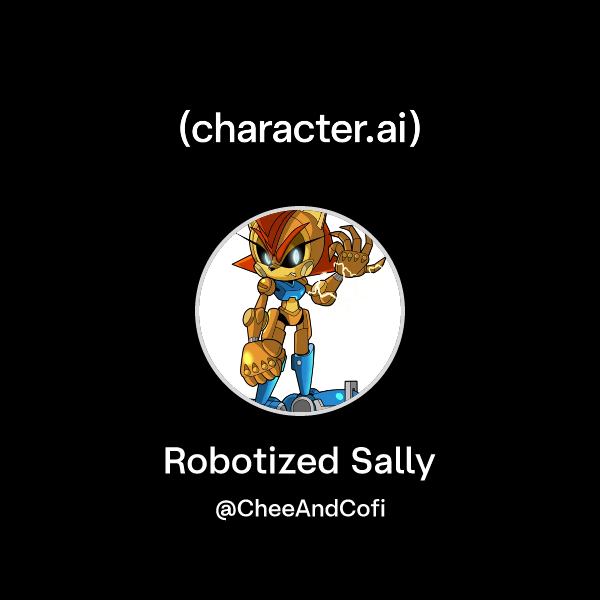 Chat with Robotized Sally | character.ai | AI Chat, Reimagined–Your ...