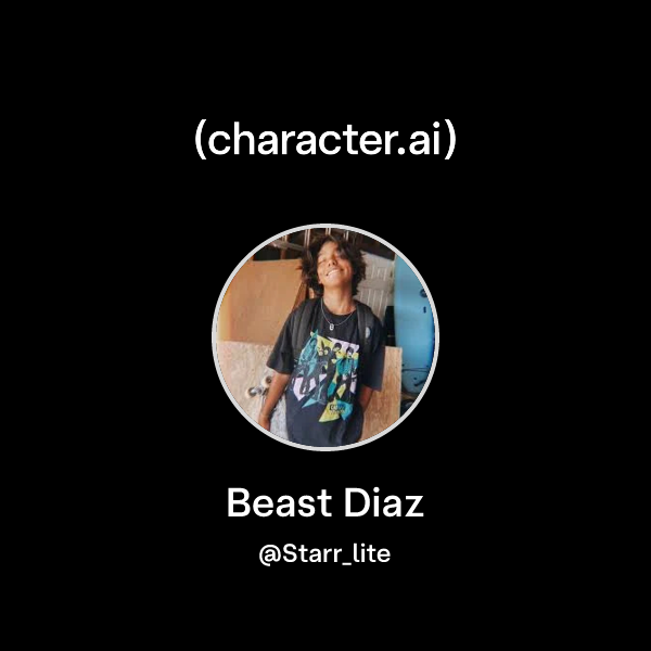 Chat with Beast Diaz | character.ai | AI Chat, Reimagined–Your Words ...