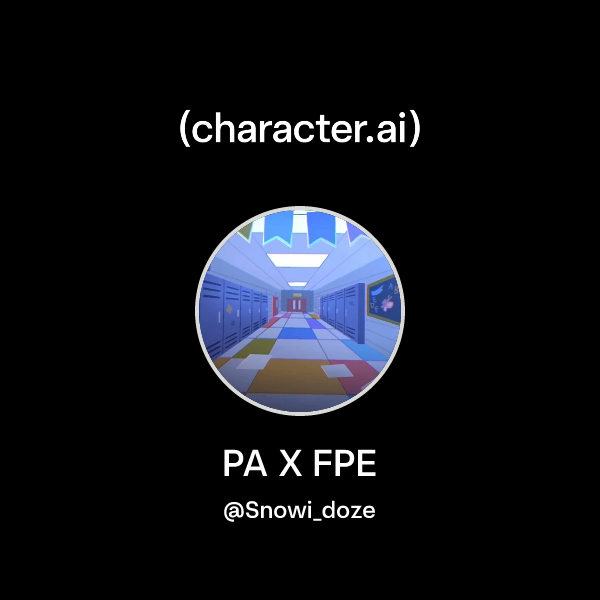 Chat with PA X FPE | character.ai | AI Chat, Reimagined–Your Words ...