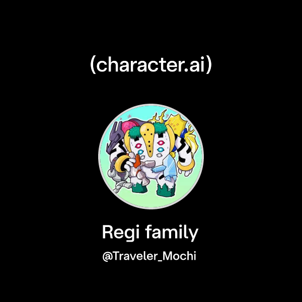 Chat with Regi family | character.ai | Personalized AI for every moment ...