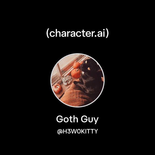 Chat with Goth Guy | character.ai | AI Chat, Reimagined–Your Words ...