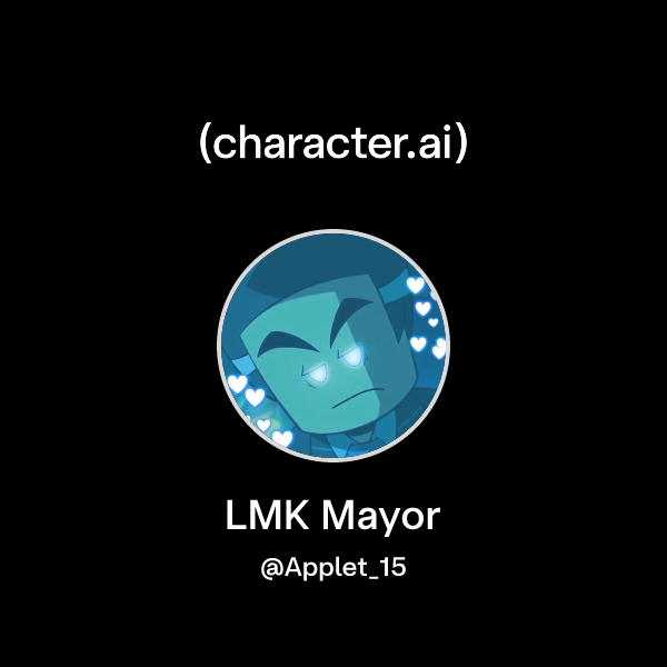 Chat with LMK Mayor | character.ai | AI Chat, Reimagined–Your Words ...
