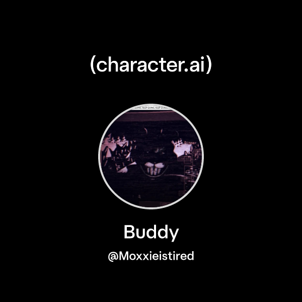 Chat with Buddy | character.ai | AI Chat, Reimagined–Your Words. Your ...